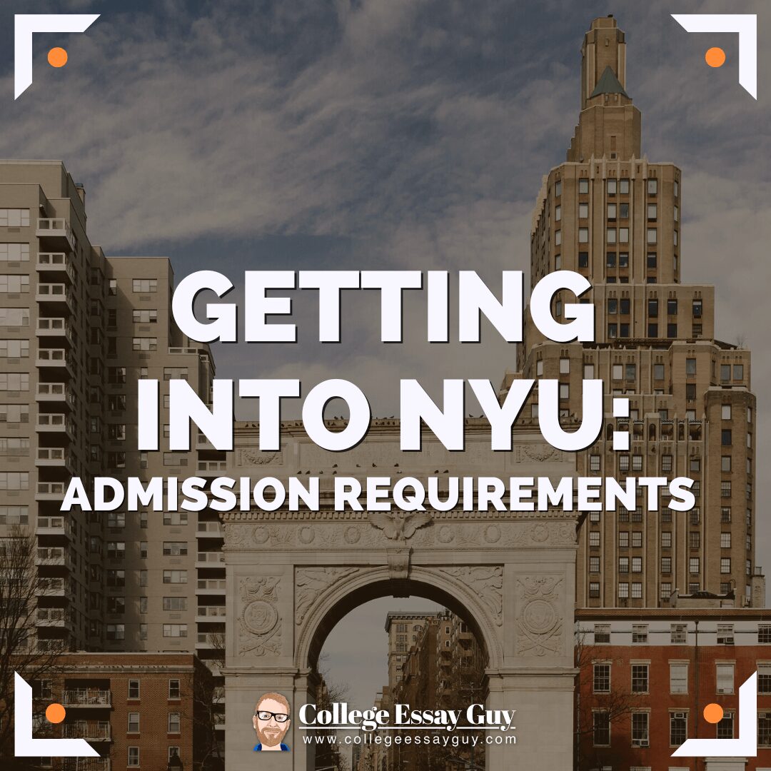 How to get into NYU + Admission Requirements 2024/2025