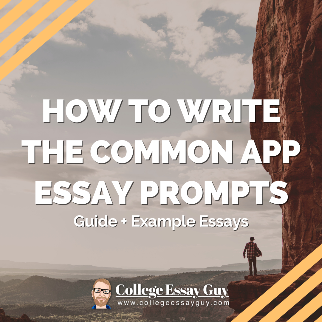 The 2026-2027 Common App Prompts (and 7 Example Essays & Analysis ...