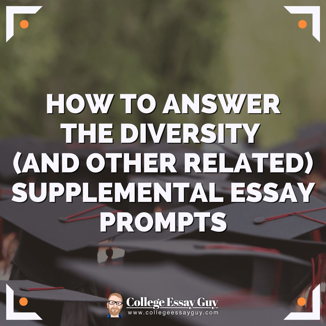 How to Answer the Diversity (and Other Related) Supplemental Essay ...