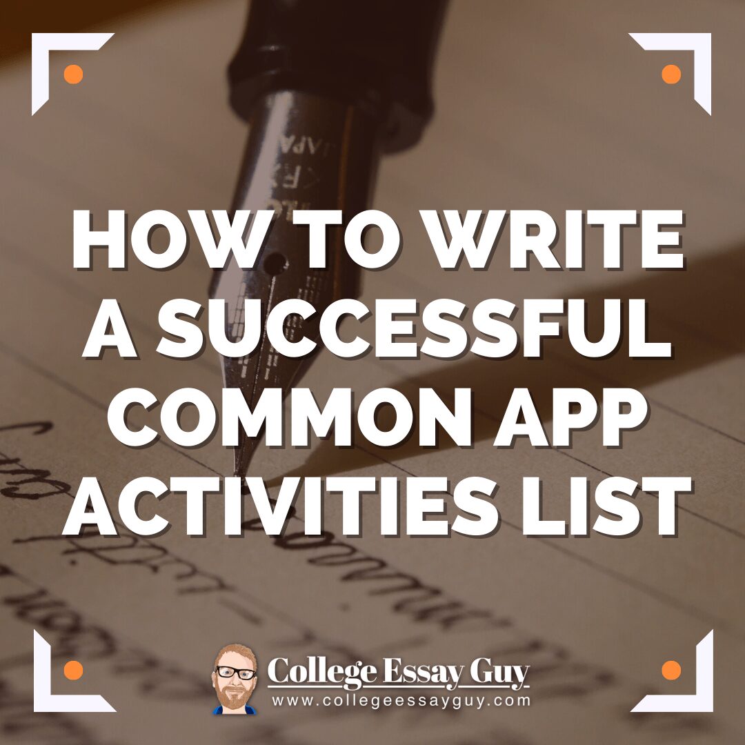 How to Write a Successful Common App Activities List | College Essay Guy