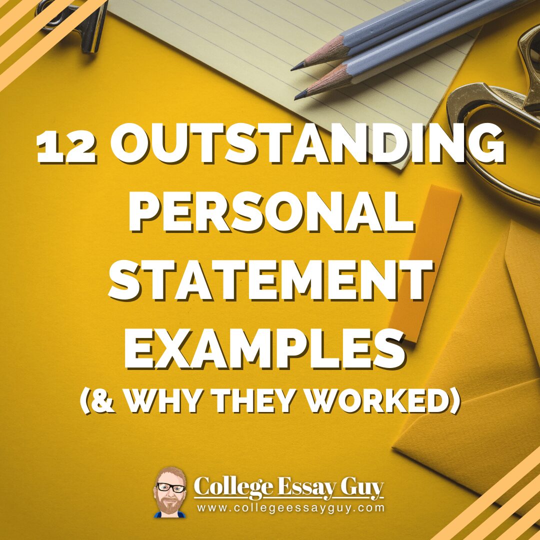 12 Personal Statement Examples + Analysis 2026/2027 | College Essay Guy