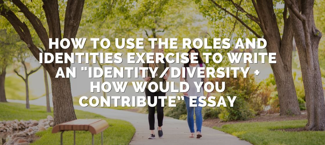 How to Use the Roles and Identities Exercise to Write an "Identity ...