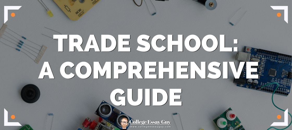 Trade school: A comprehensive guide