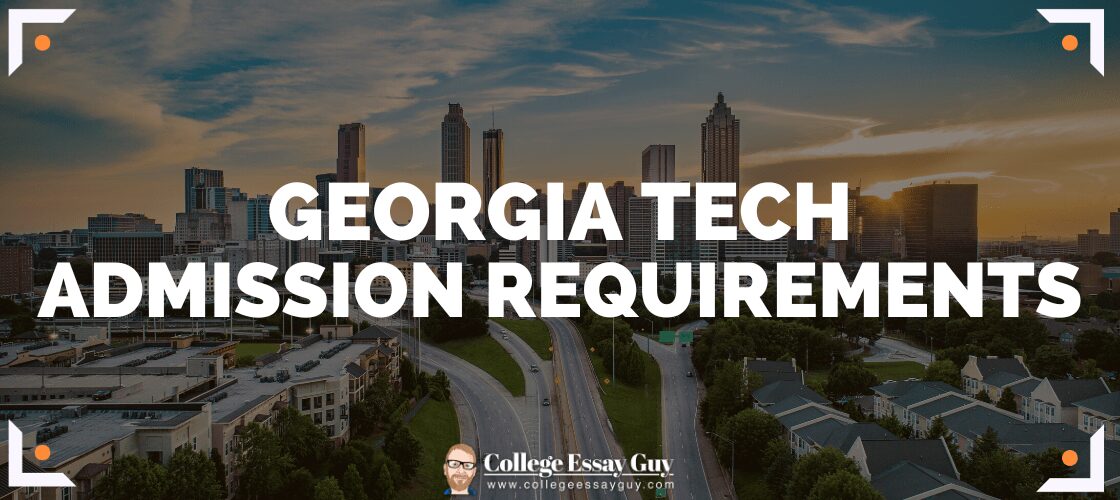Georgia Tech Admission Requirements 2023